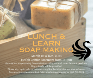 Lunch & Learn-Soap Making - West Moberly First Nations